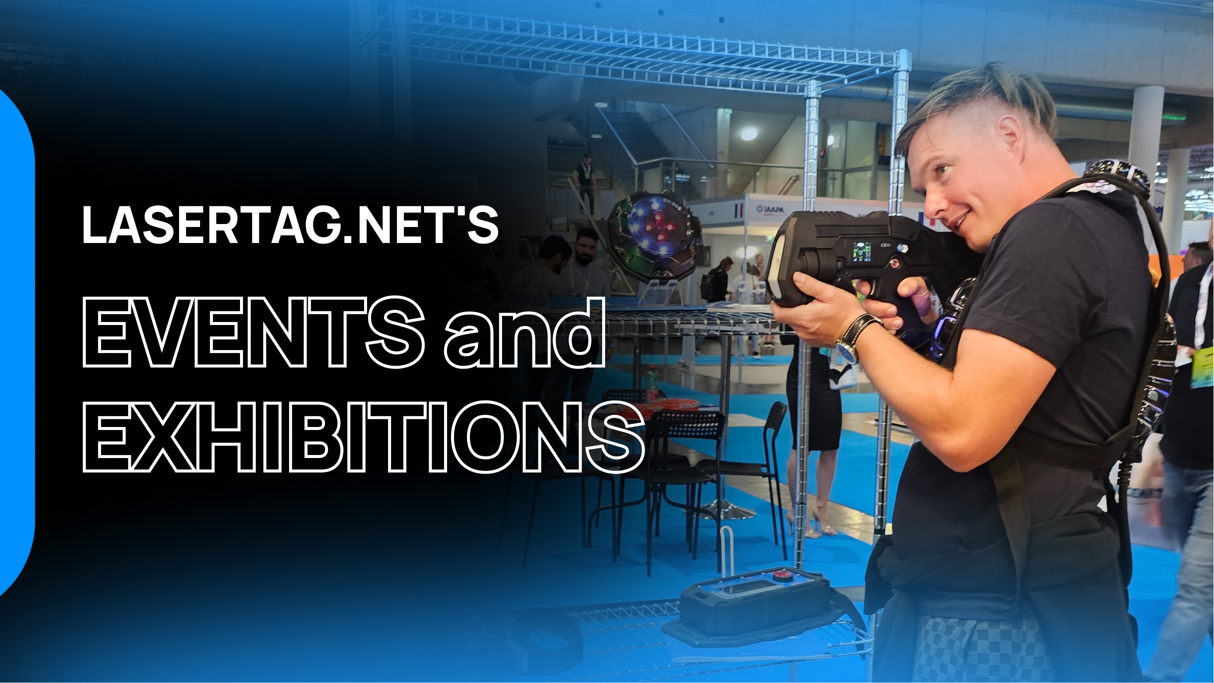Events and Exhibitions: LASERTAG.NET's Participation in International ...