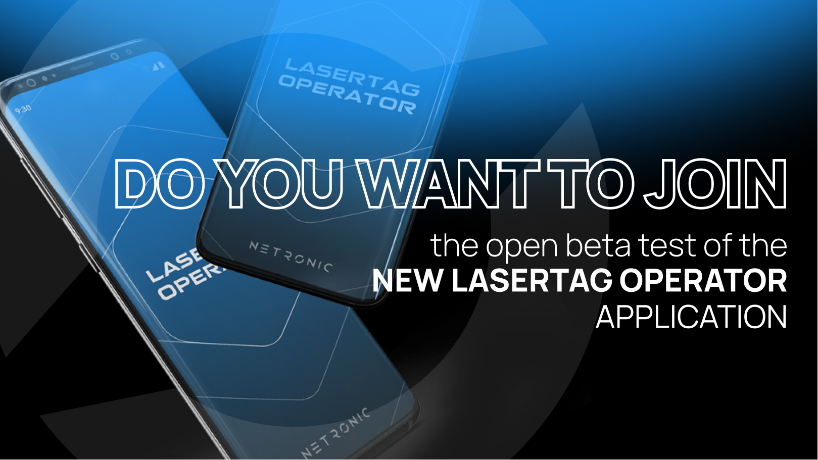 NETRONIC Announces Open Beta Testing for Upcoming Lasertag Operator App ... NETRONIC Announces Open Beta Testing for Upcoming Lasertag Operator App ...